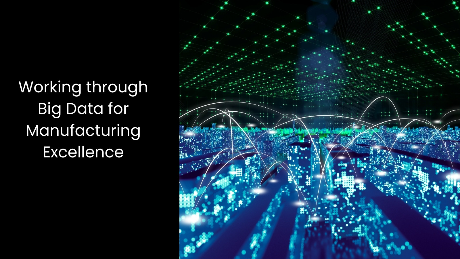 What are the Main Components of Big Data in Manufacturing? - Cerexio