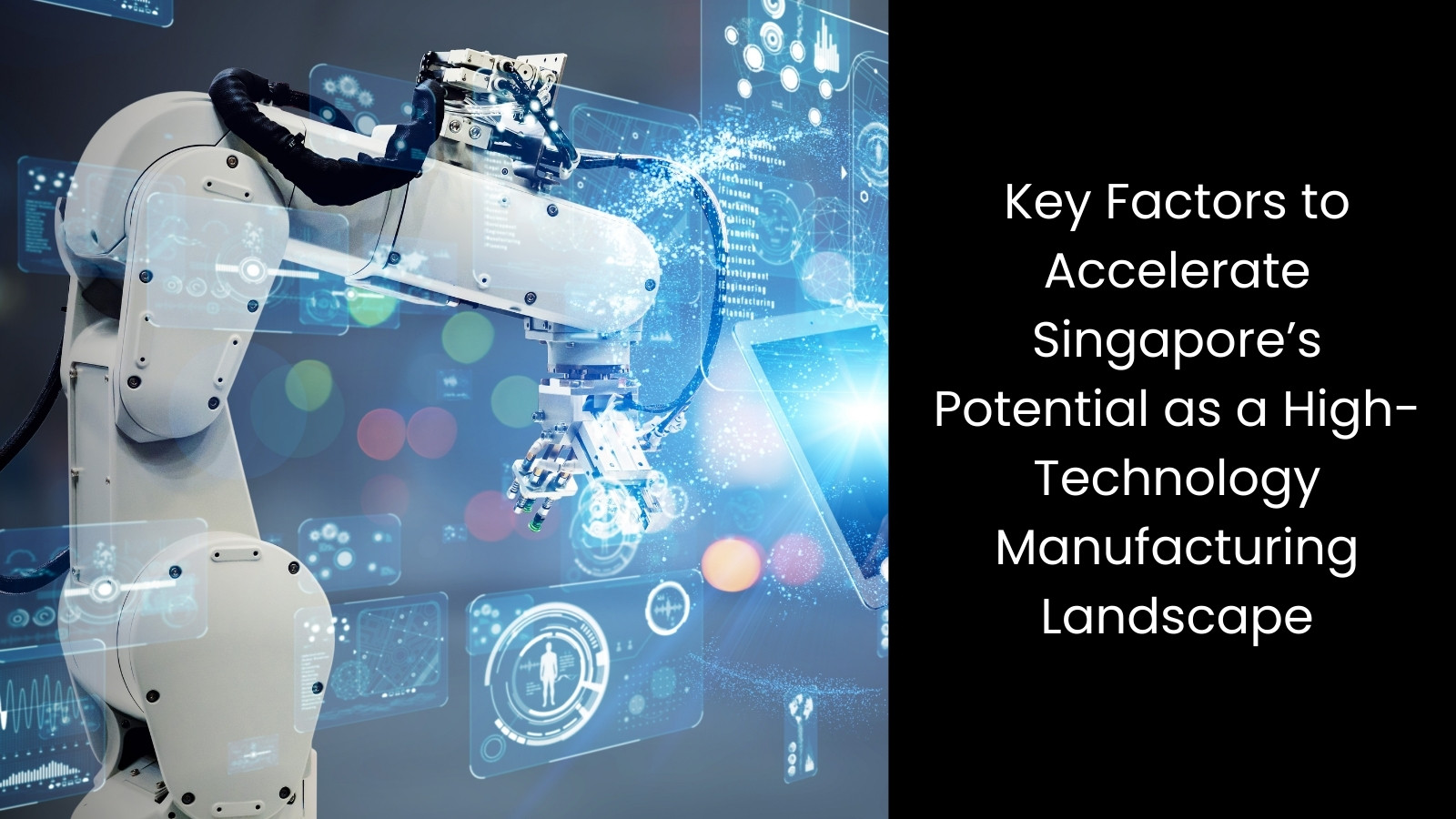 Singapore's High-Tech Manufacturing Landscape Unlocked