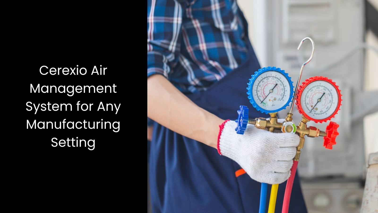 Benefits of Utilising an Industrial Air Flow Metre - Cerexio