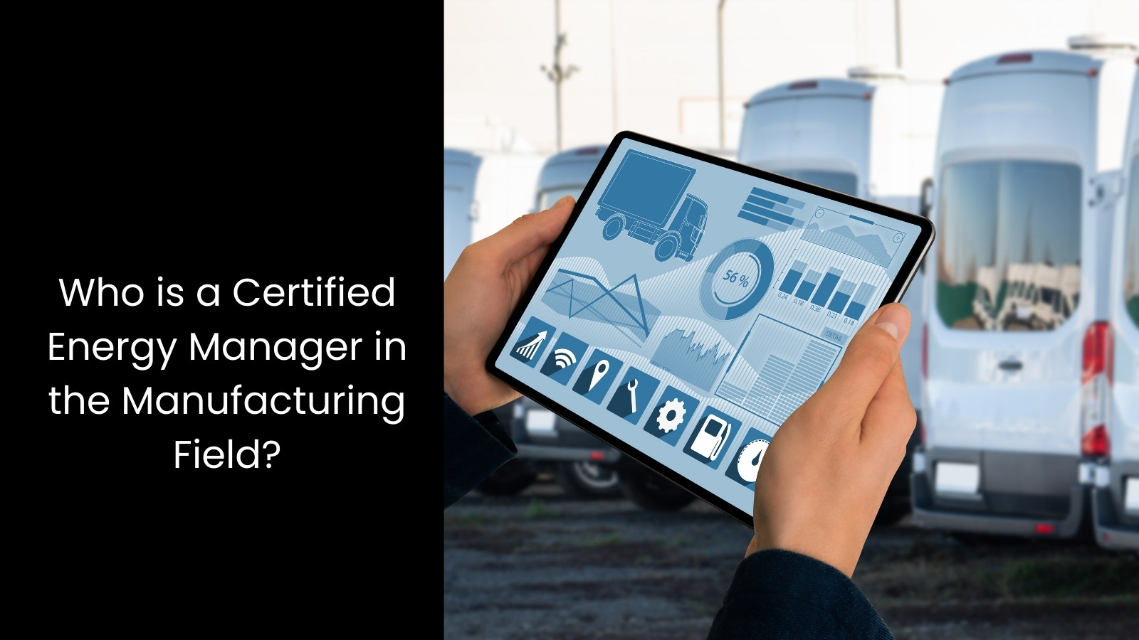 Why Every Manufacturing Company Needs a Certified Energy Manager - Cerexio