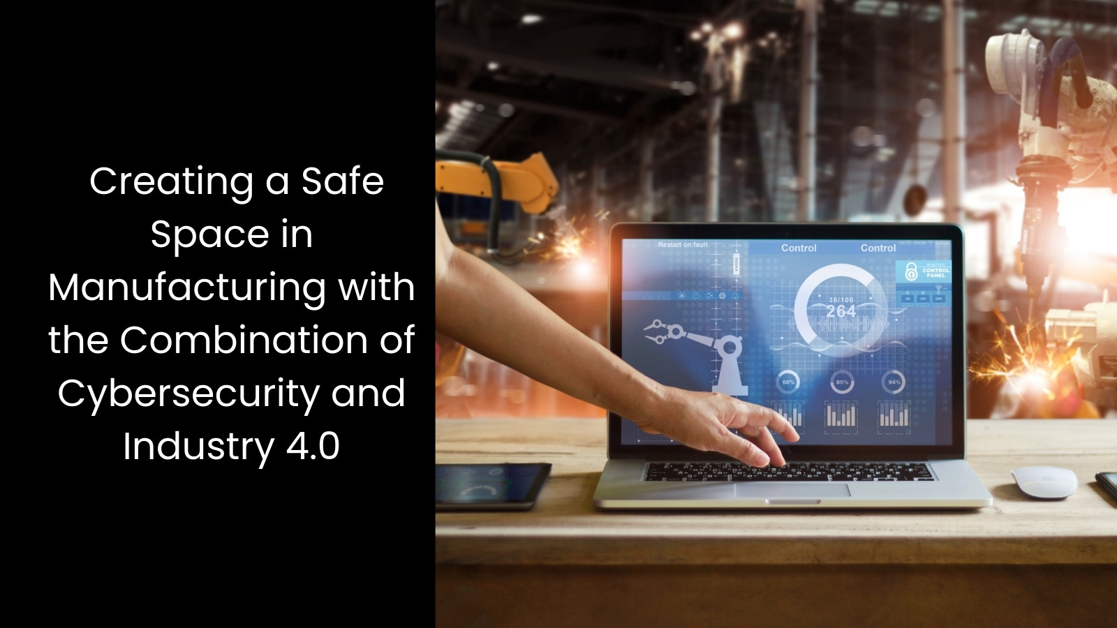 Benefits of Integrating Cybersecurity with Industry 4.0 for ...