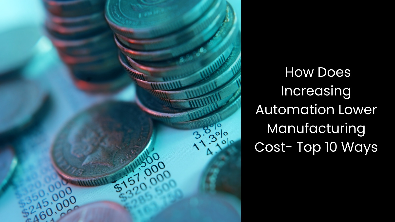 How Does Increasing Automation Lower Manufacturing Cost? - Cerexio