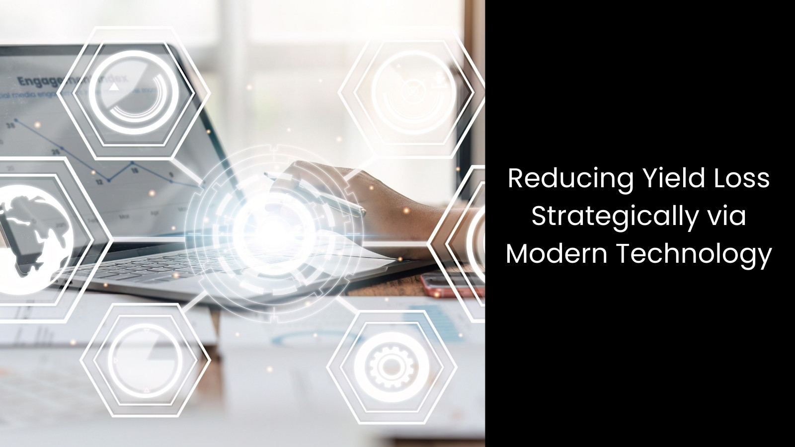 How to Reduce Yield Loss in Manufacturing? - Cerexio