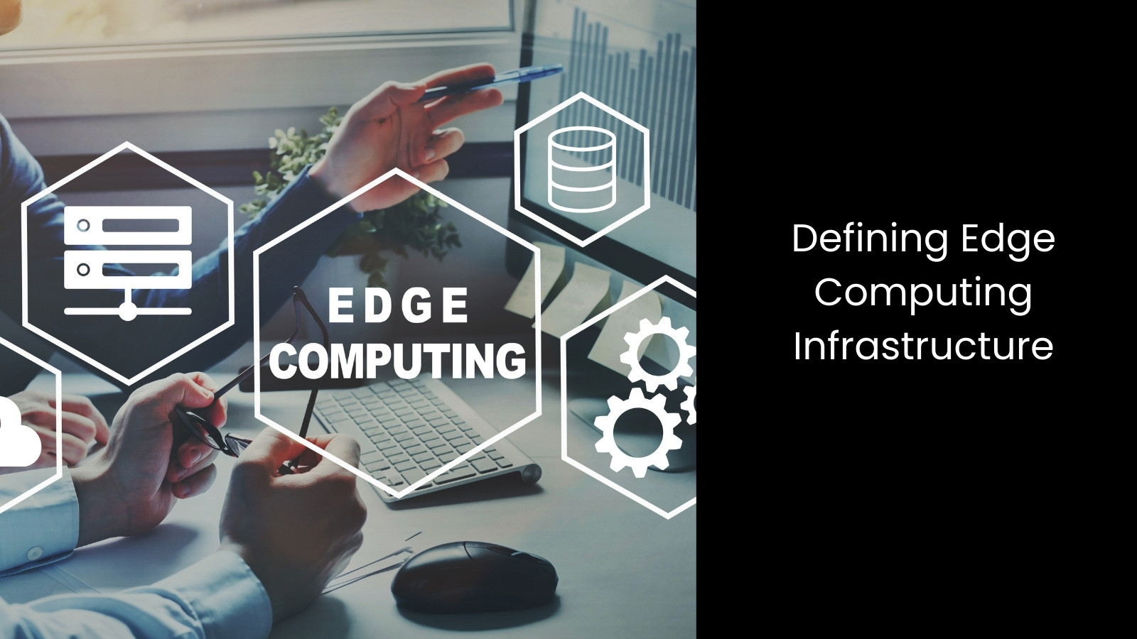 What Is Edge Computing Infrastructure Cerexio