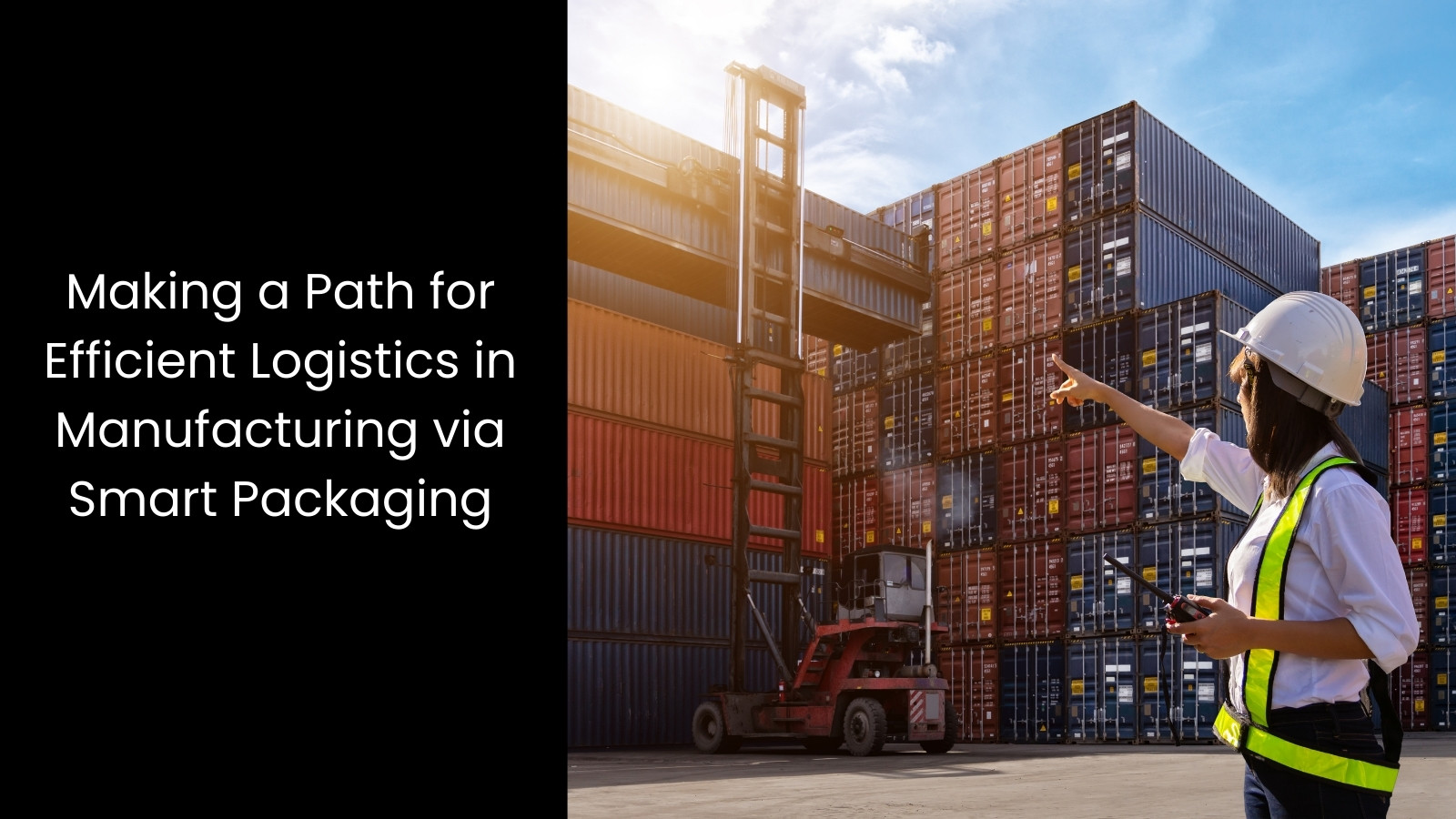 Benefits of Smart Packaging in Manufacturing - Cerexio
