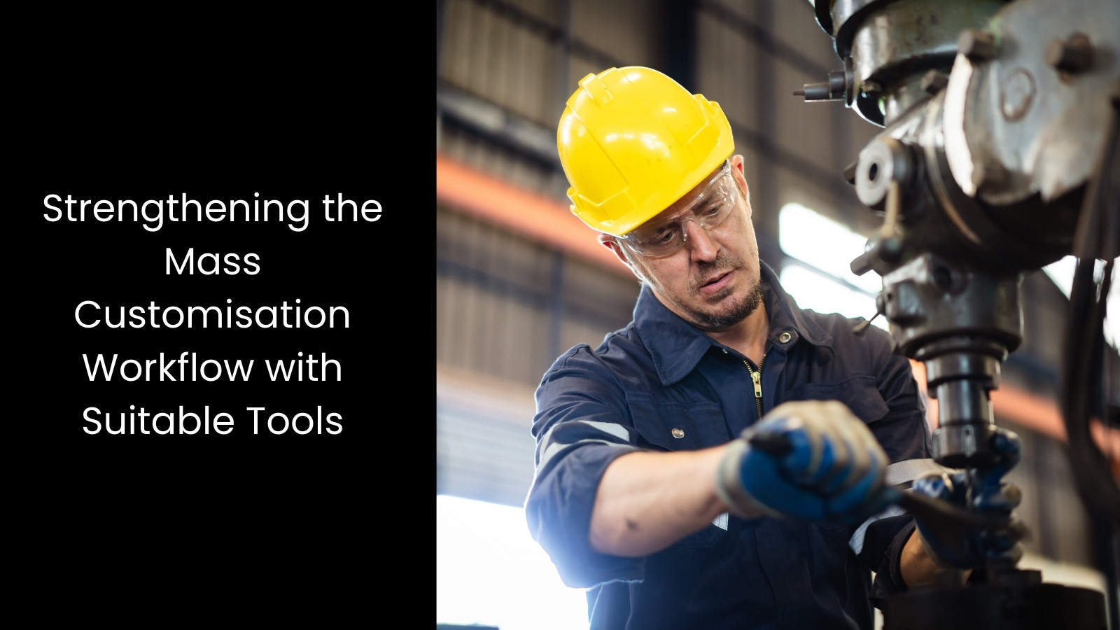 Top 5 Benefits of Mass Customisation in Manufacturing - Cerexio