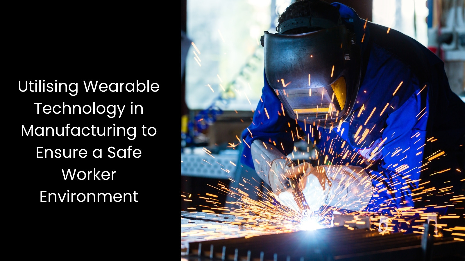 Benefits of Employing Wearable Technology in Manufacturing - Cerexio