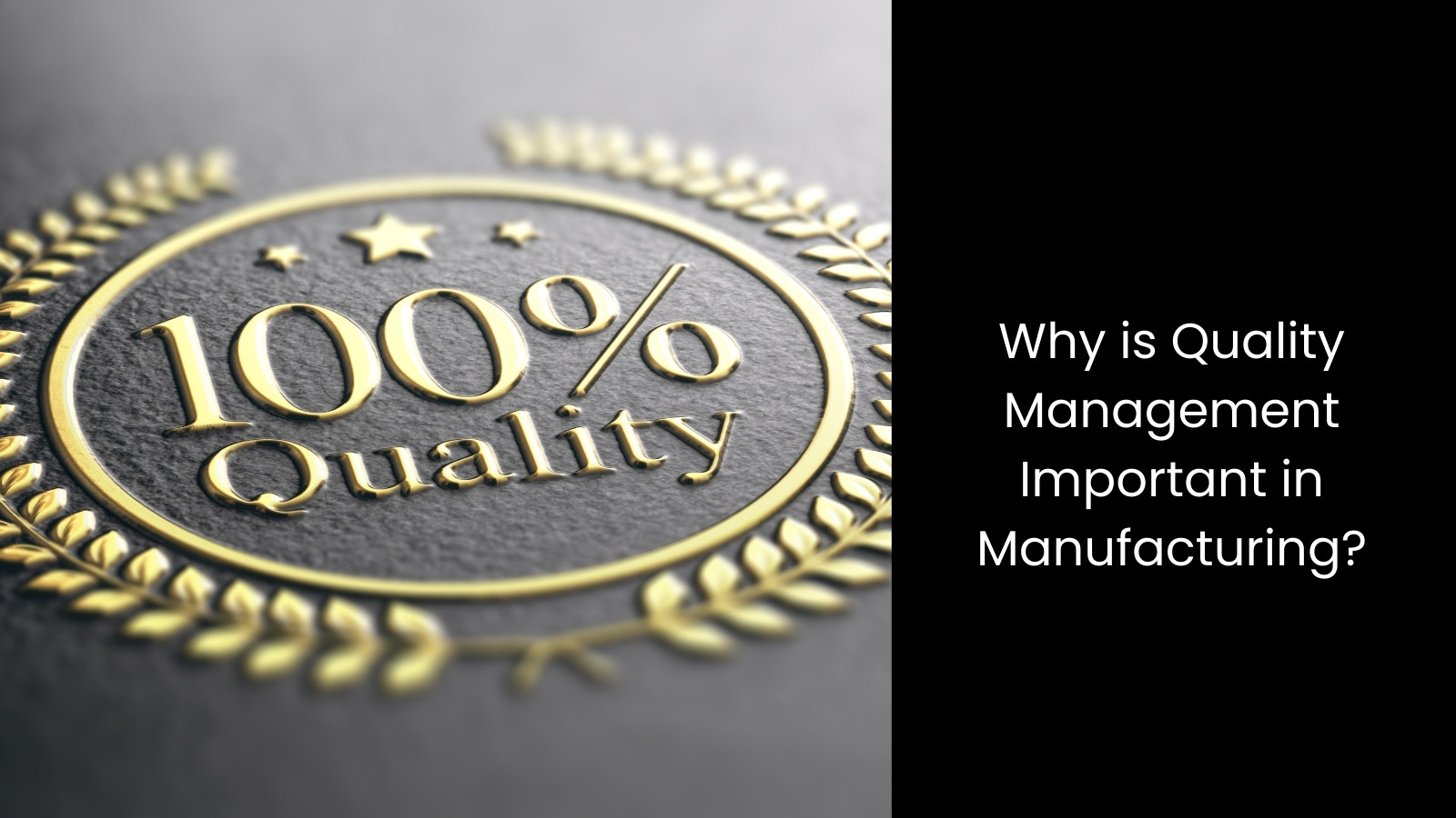 What are the 4 Components of Quality Management in Manufacturing? - Cerexio