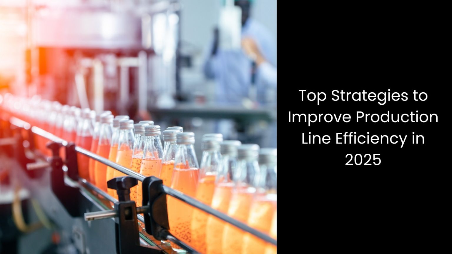 Production Line Efficiency Improvement in 2025 – Key Strategies - Cerexio