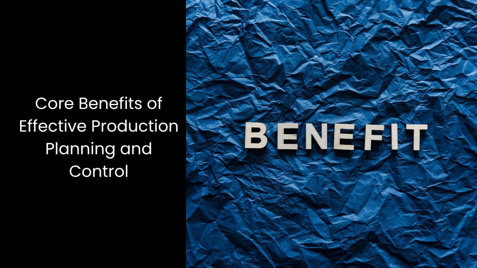 What is Production Planning and Control? - Cerexio