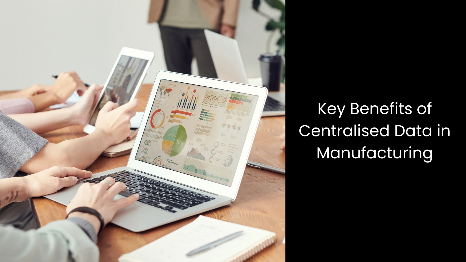 How Centralised Data Management Transforms Manufacturing - Cerexio