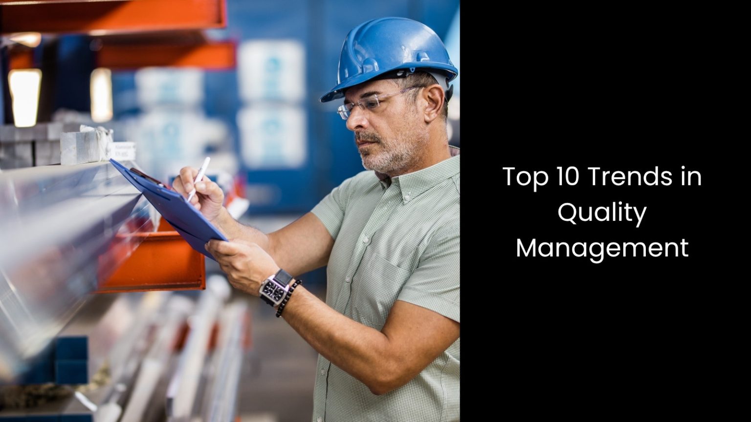 Top 10 Trends in Quality Management - Cerexio